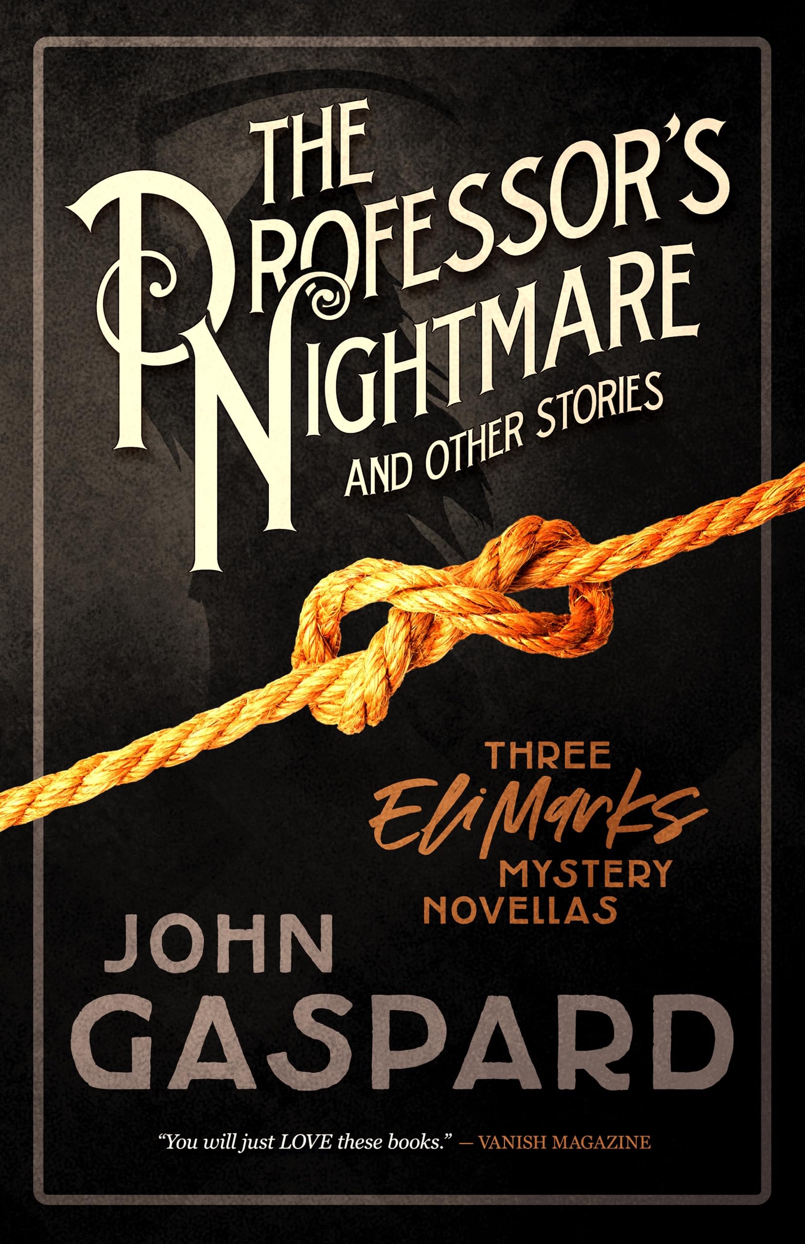 The Professor’s Nightmare (and Other Stories): Three Eli Marks Mystery ...