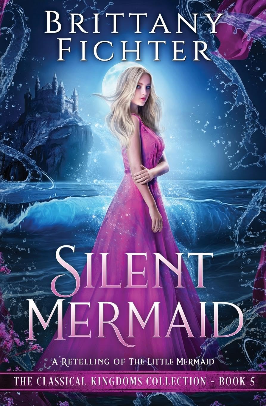 Silent Mermaid: A Retelling of The Little Mermaid by Brittany Fichter ...