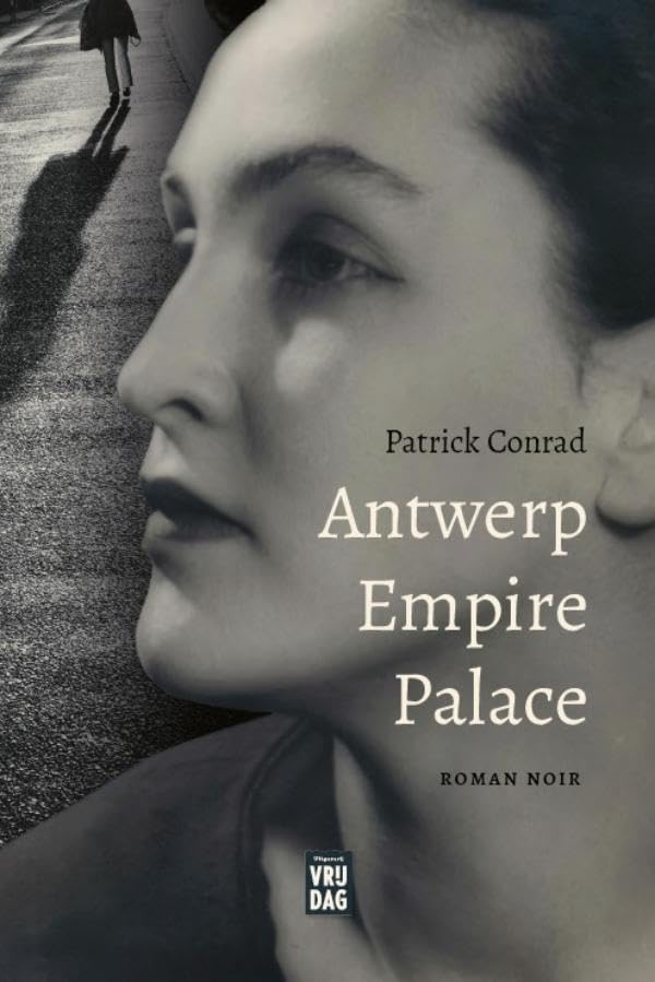 Antwerp Empire Palace (Dutch Edition) by Patrick Conrad | Goodreads