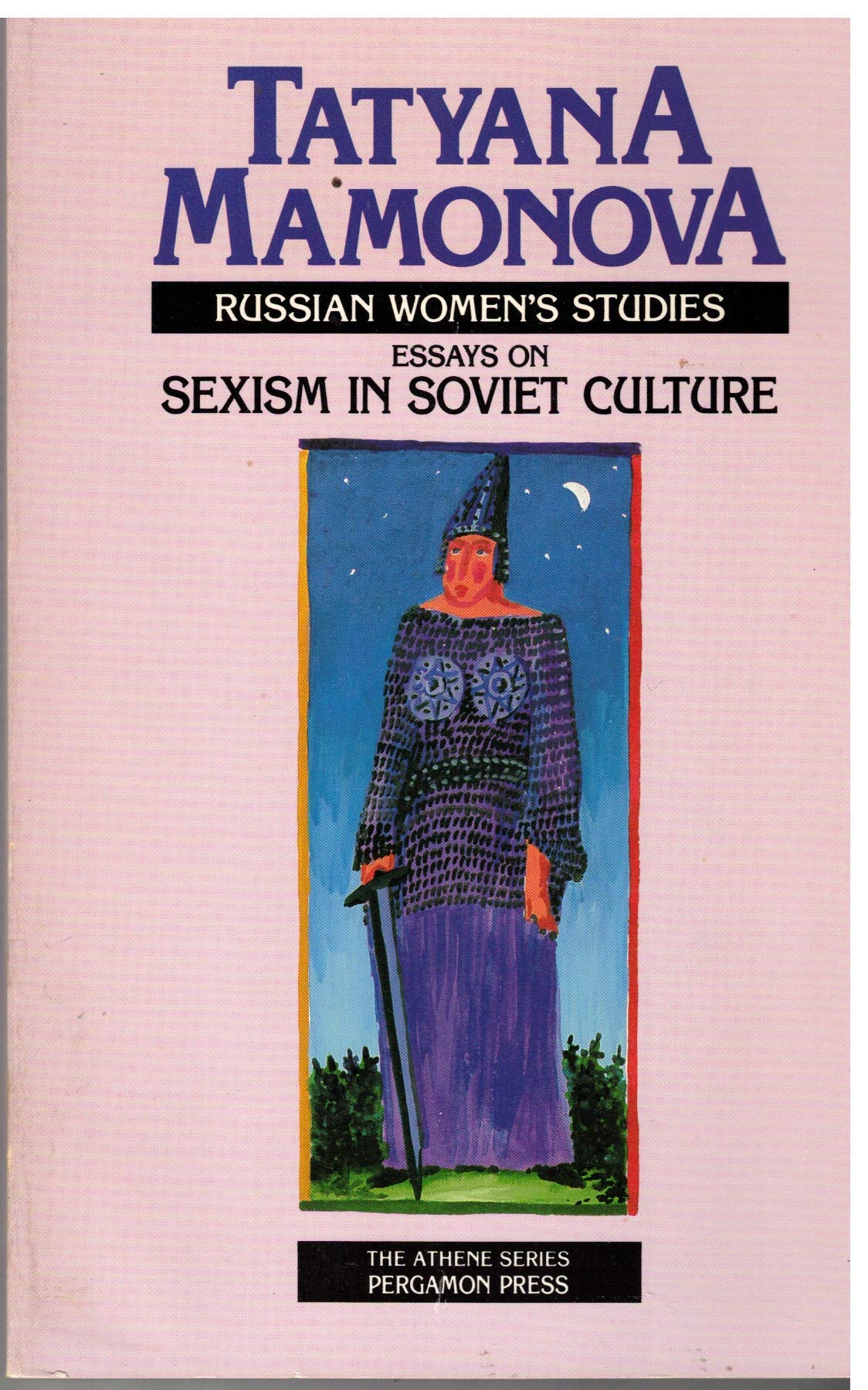 Russian Women's Studies: Essays on Sexism in Soviet Culture by Tatyana ...