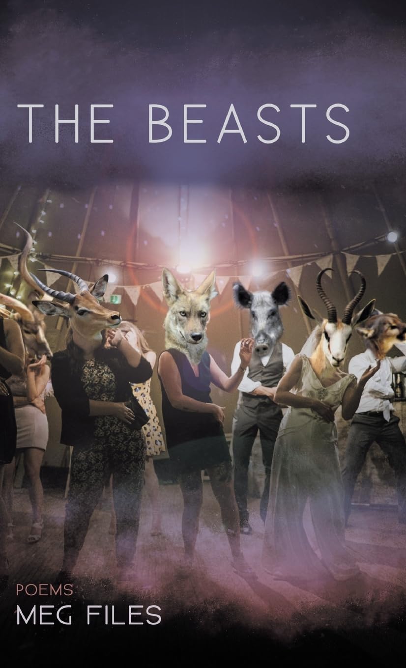 The Beasts by Meg Files | Goodreads