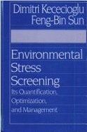 Environmental Stress Screening: Its Quantification, Optimization and ...