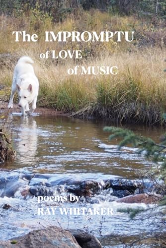 THE IMPROMPTU: of Love of Music by Ray Whitaker | Goodreads
