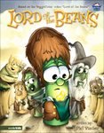 Lord of the Beans (VeggieTales Values To Grow By) by Phil Vischer by ...