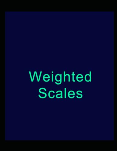 Weighted Scales by Wade Daniel Schwartz | Goodreads