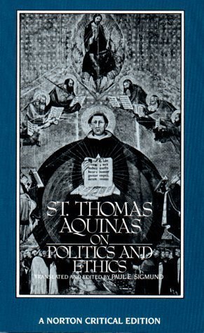 St. Thomas Aquinas on Politics and Ethics (Norton Critical Editions ...