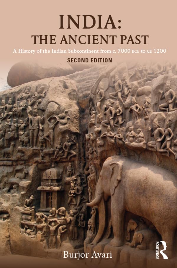 India: The Ancient Past: A History of the Indian Subcontinent from c ...