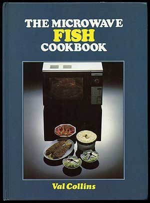 The microwave fish cookbook by Val Collins | Goodreads