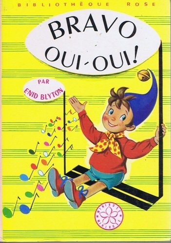 Bravo oui-oui by Enid Blyton | Goodreads