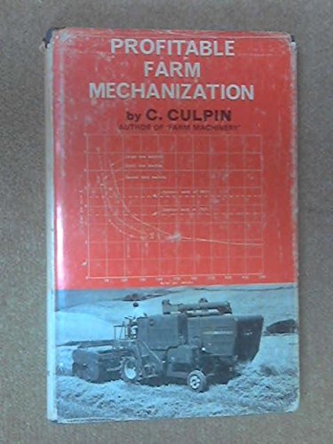 Profitable Farm Mechanization by Claude Culpin | Goodreads