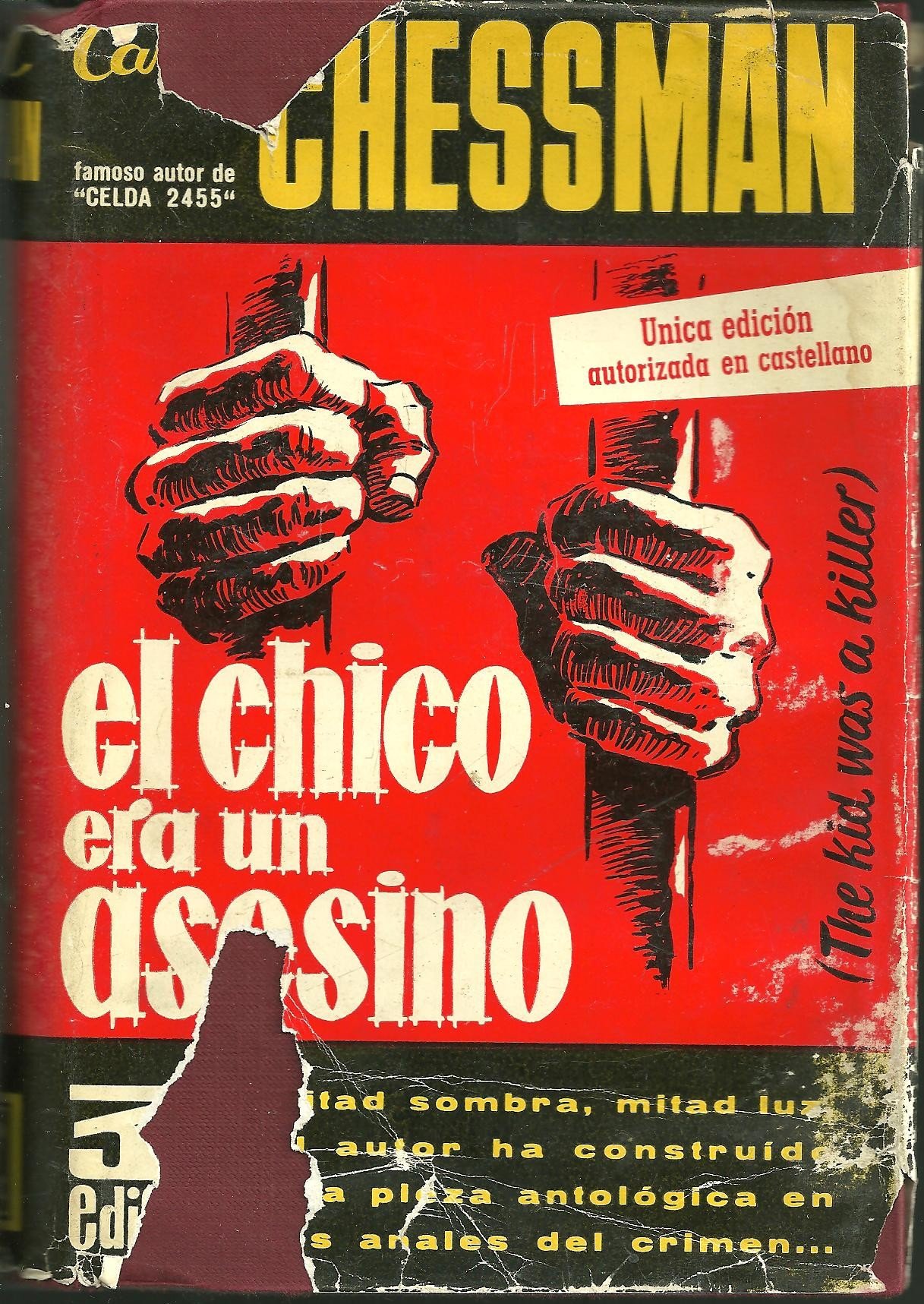 EL CHICO ERA UN ASESINO. (THE KID WAS A KILLER). by Caryl. CHESSMAN ...