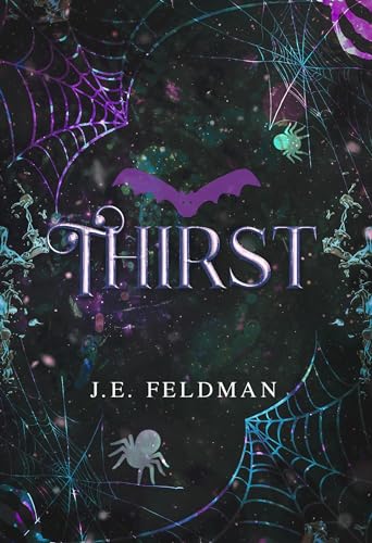 Thirst: A Short Horror Tale by J.E. Feldman | Goodreads