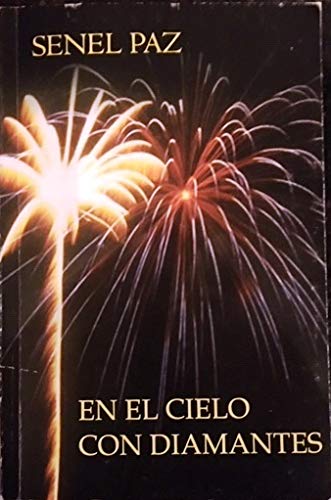 En el cielo con diamantes by Senel Paz | Goodreads