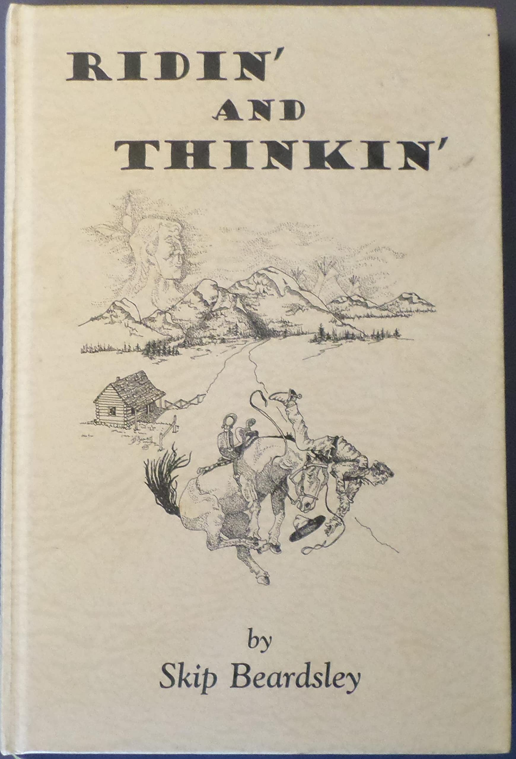 Ridin' and Thinkin' by Skip Beardsley | Goodreads