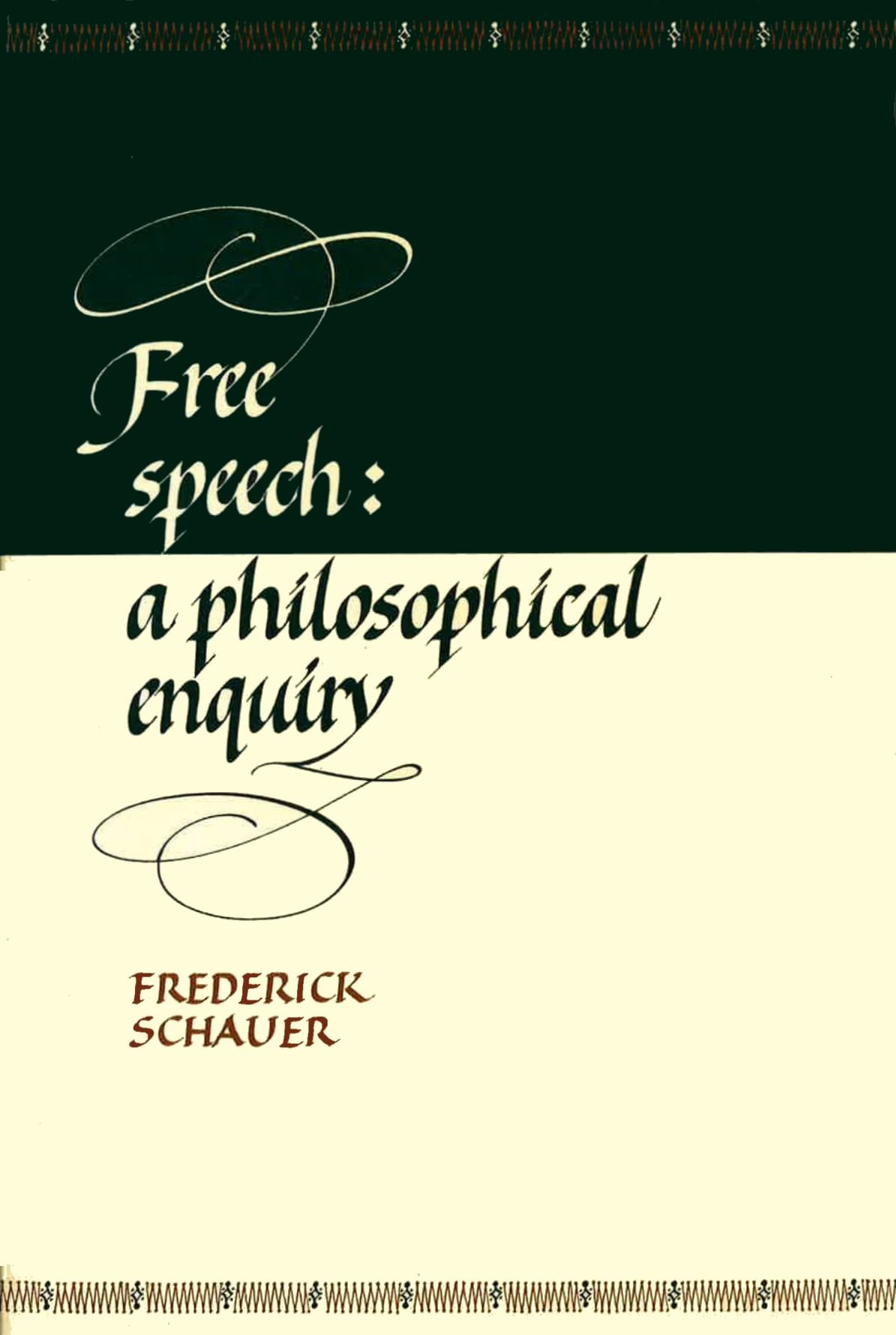 Free Speech: A Philosophical Enquiry by Frederick Schauer | Goodreads
