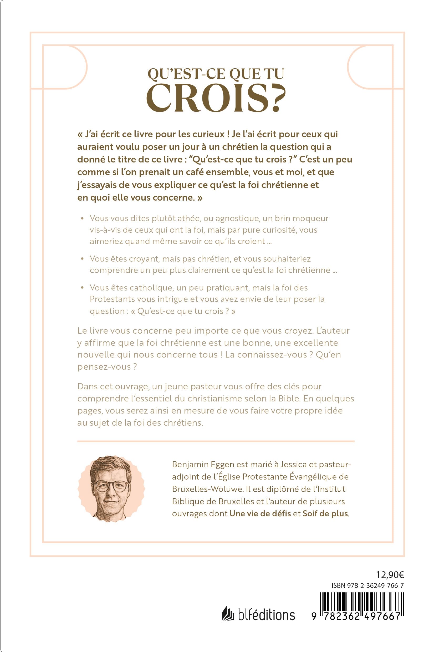 Qu'est-ce que tu crois ?: Découvrez l’essentiel de la foi chrétienne by ...