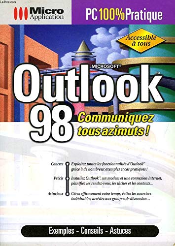 Microsoft Outlook 98: PC 100 o/o pratique by PC & C | Goodreads