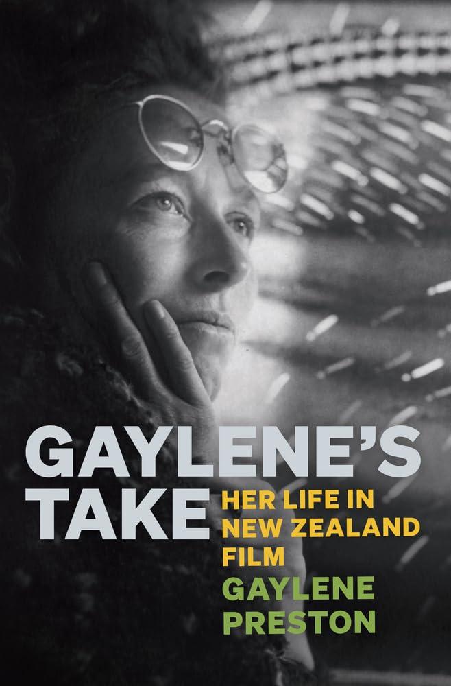 Gaylene's Take by Gaylene Preston | Goodreads