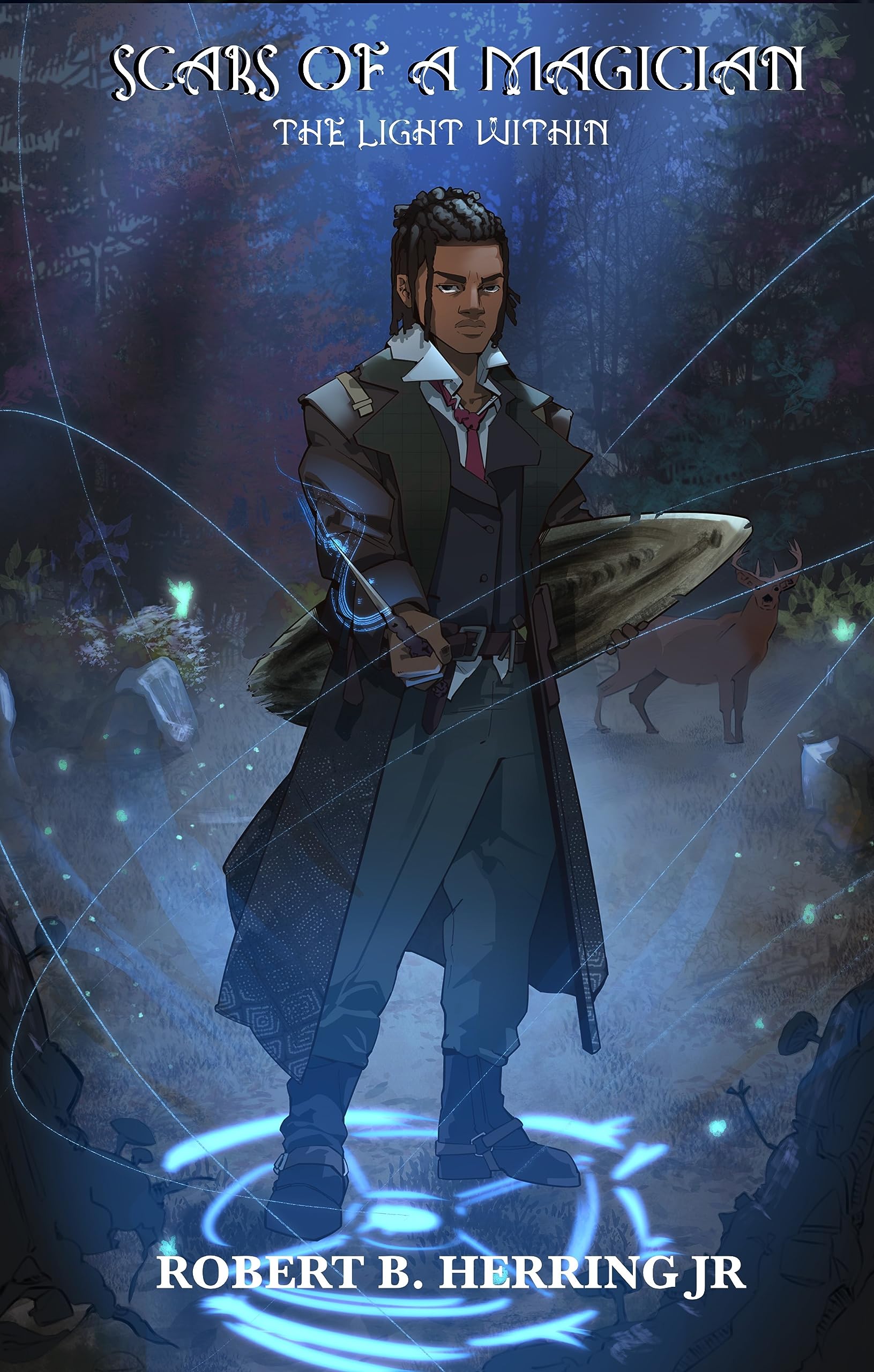 Scars of a Magician: The Light Within by Robert B. Herring Jr. | Goodreads