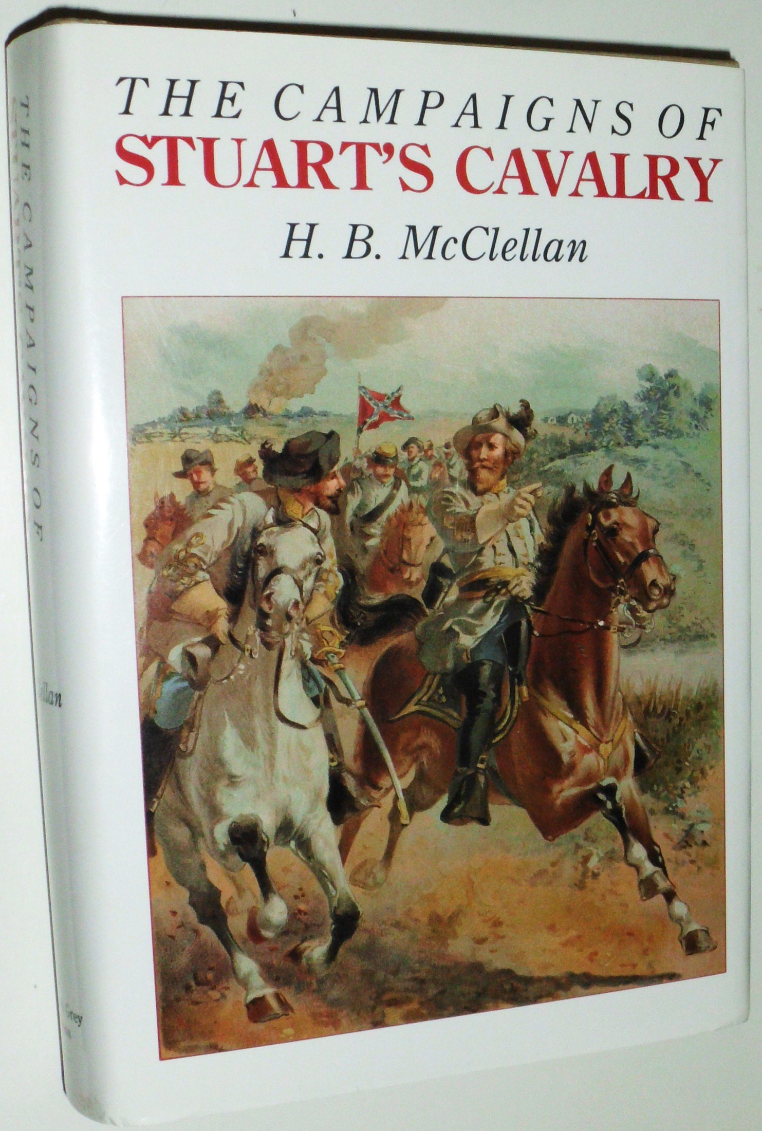 The Campaigns of Stuart's Cavalry by H.B. McClellan | Goodreads