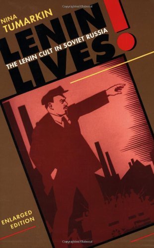 Lenin Lives!: The Lenin Cult in Soviet Russia, Enlarged Edition by Nina ...