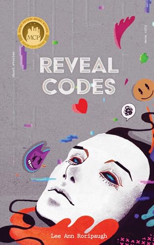 Reveal Codes: Short Stories by Lee Ann Roripaugh | Goodreads