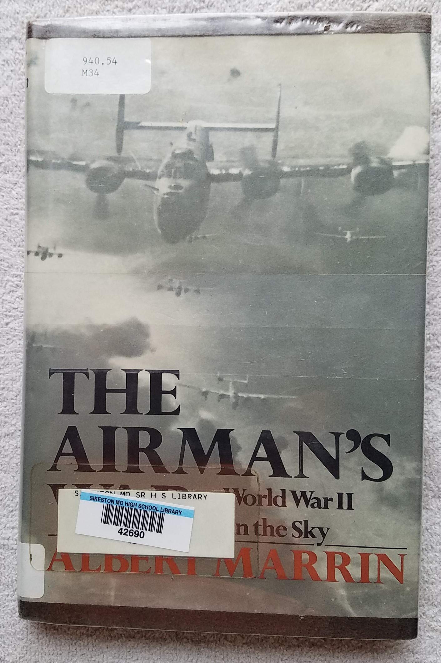 The Airman's War: World War II in the Sky by Albert Marrin | Goodreads