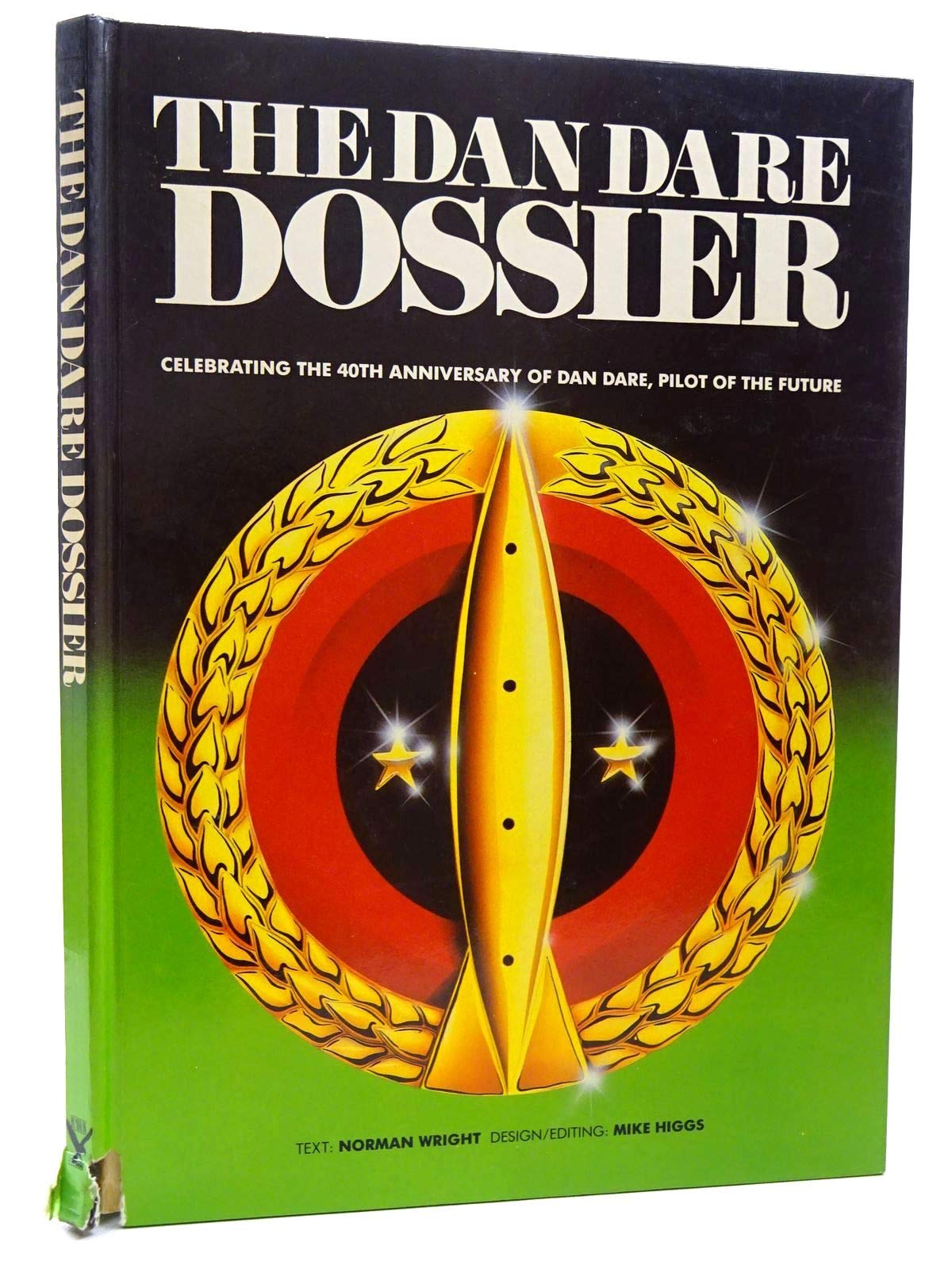 Dan Dare Dossier Celebrating The 40th Anniversary Of Dan Dare Pilot Dan Dare Dossier Celebrating The 40th Anniversary Of Dan Dare Pilot