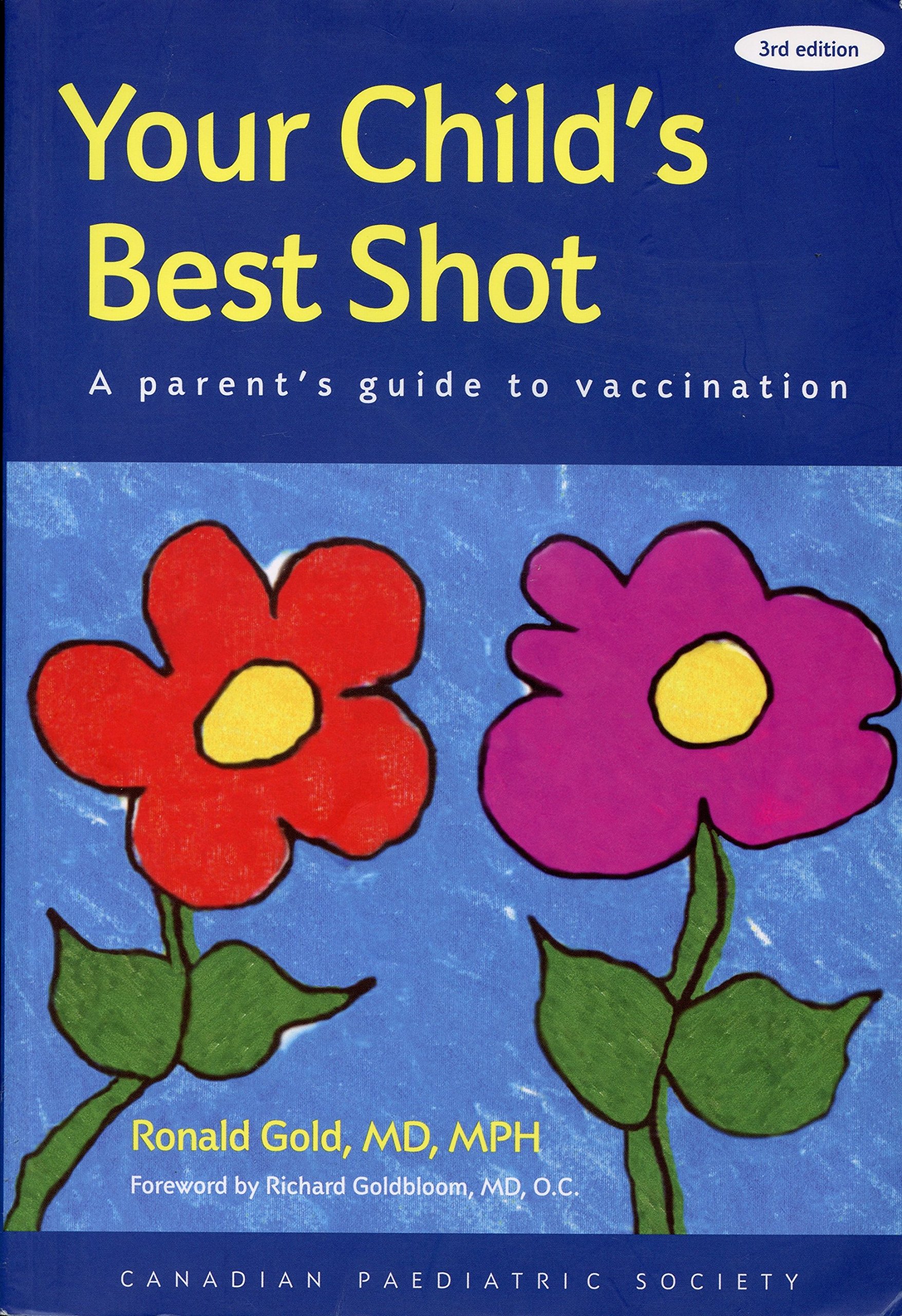 Your Child's Best Shot: A Parent's Guide to Vaccination by Ronald Gold ...