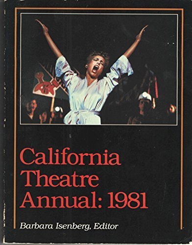 California Theatre Annual: 1980-81 by Barbara Isenberg | Goodreads