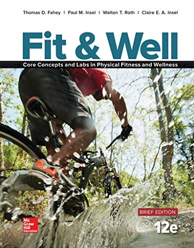 Fit & Well BRIEF EDITION: Core Concepts and Labs in Physical Fitness ...
