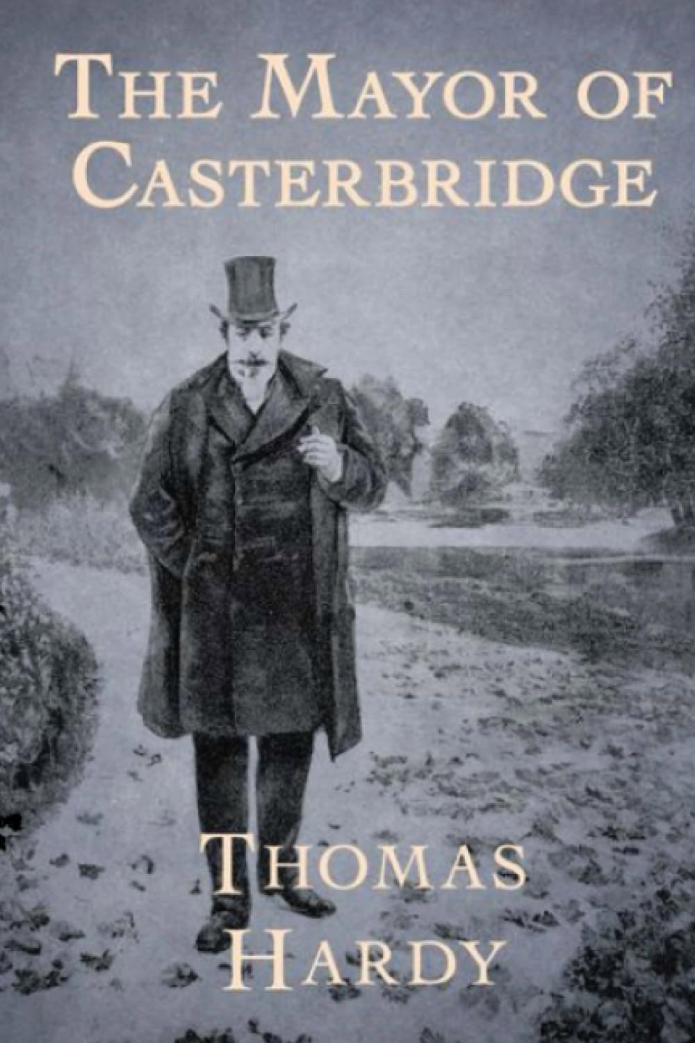 The Mayor of Casterbridge (Annotated) by Thomas Hardy | Goodreads