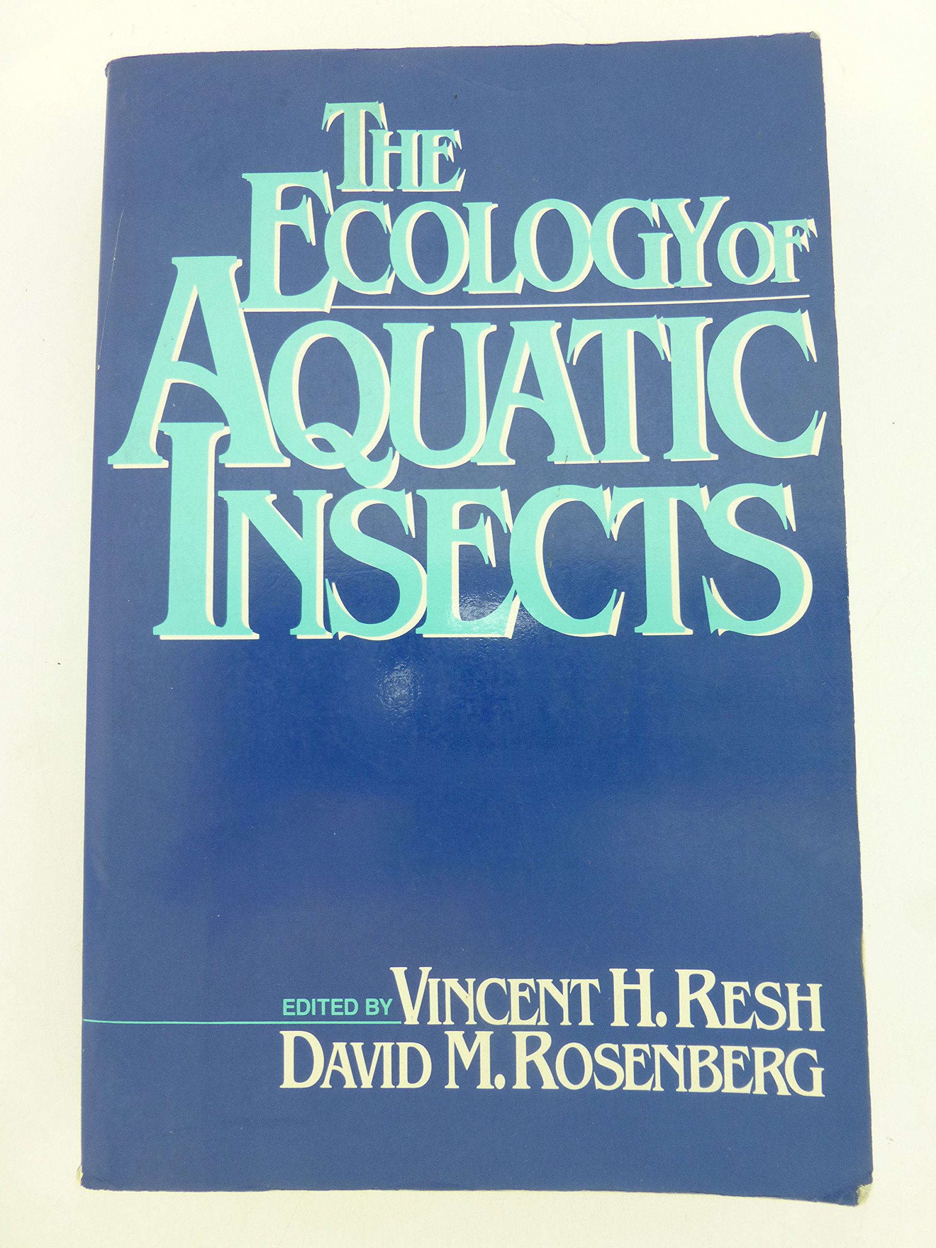 Ecology of Aquatic Insects by Vincent H. Resh | Goodreads