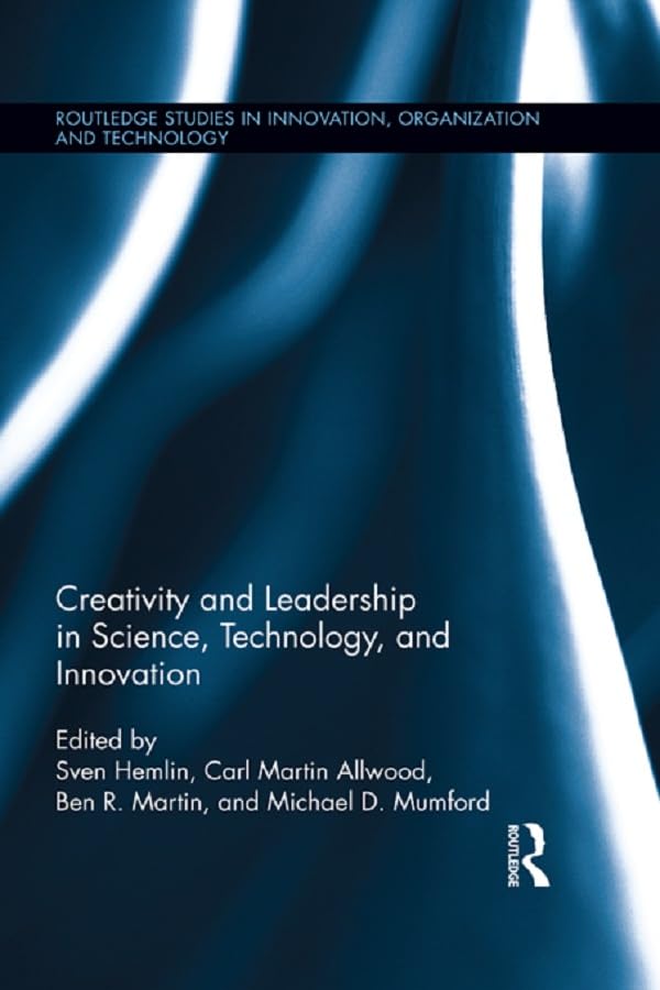 Creativity and Leadership in Science, Technology, and Innovation by ...