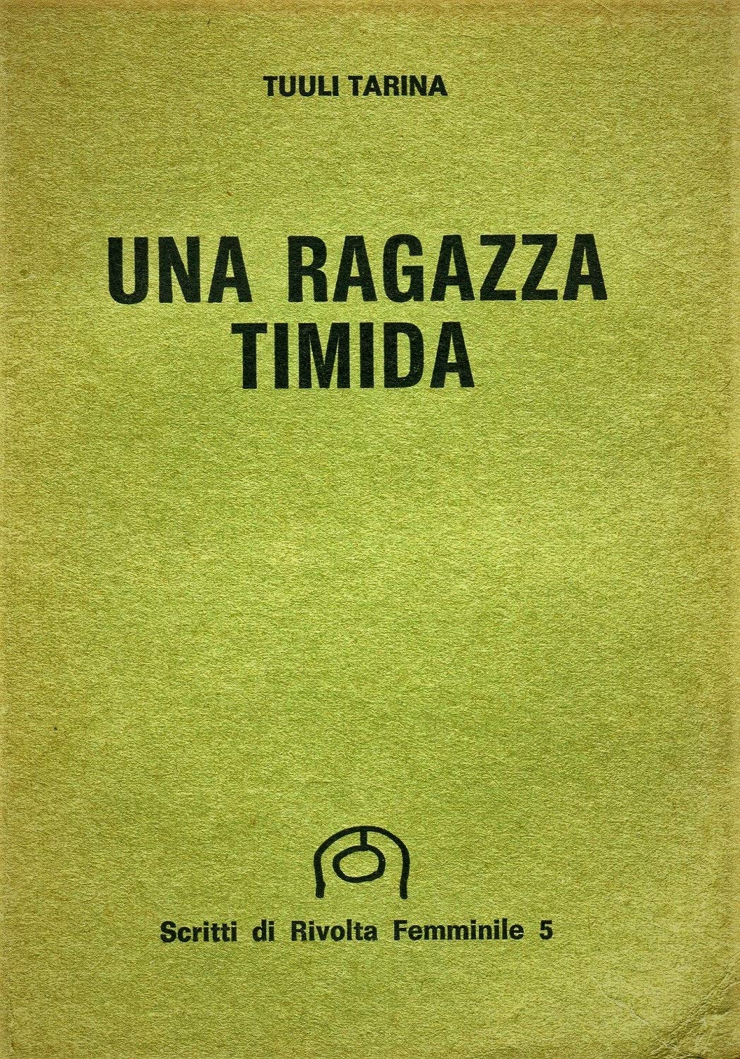 Una ragazza timida by Tuuli Tarina | Goodreads