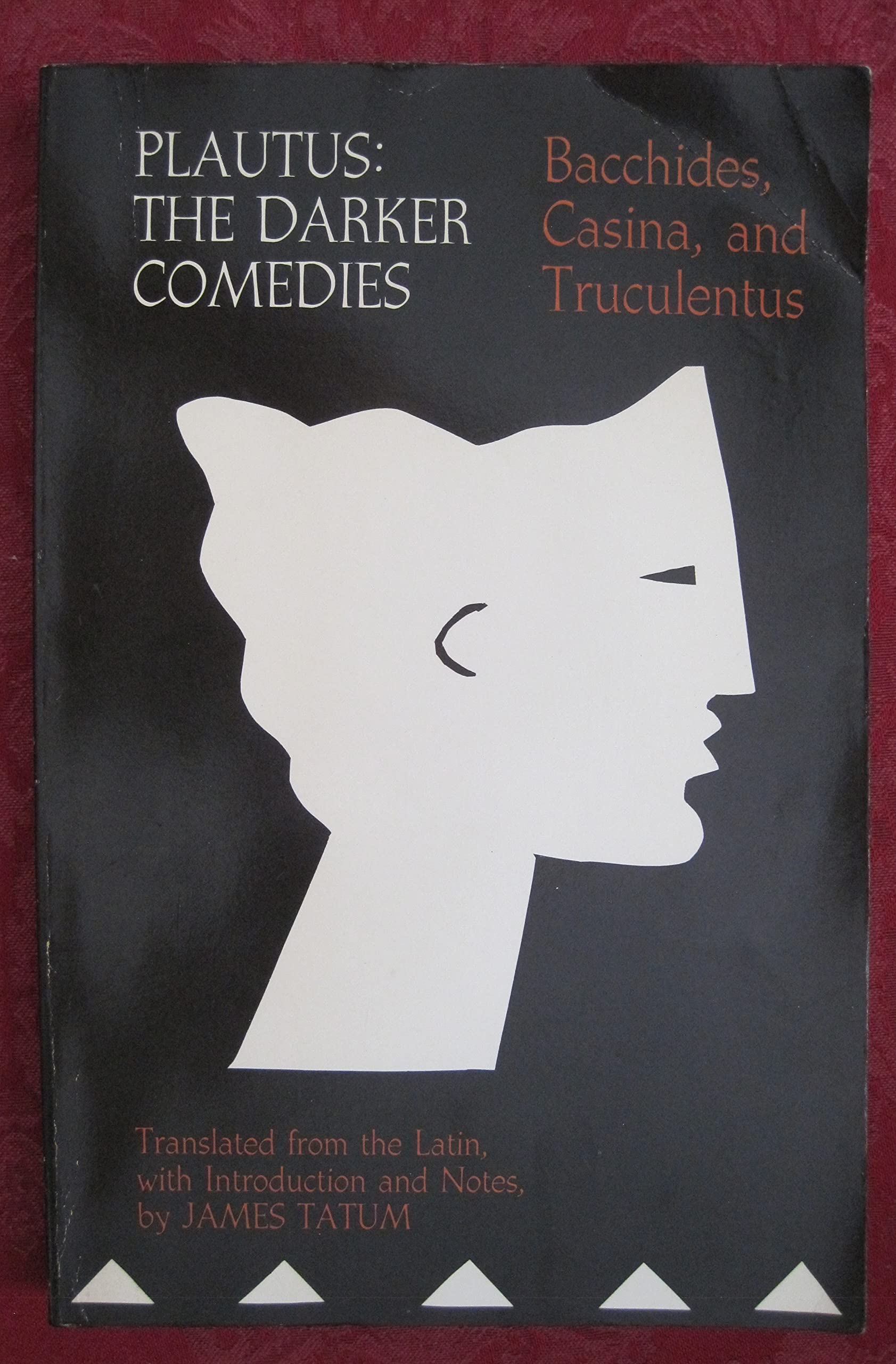 Plautus: The Darker Comedies. Bacchides, Casina, and Truculentus by ...