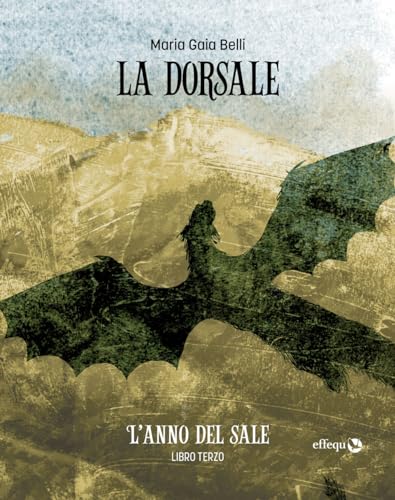 L'anno del sale (La dorsale, #3) by Maria Gaia Belli | Goodreads