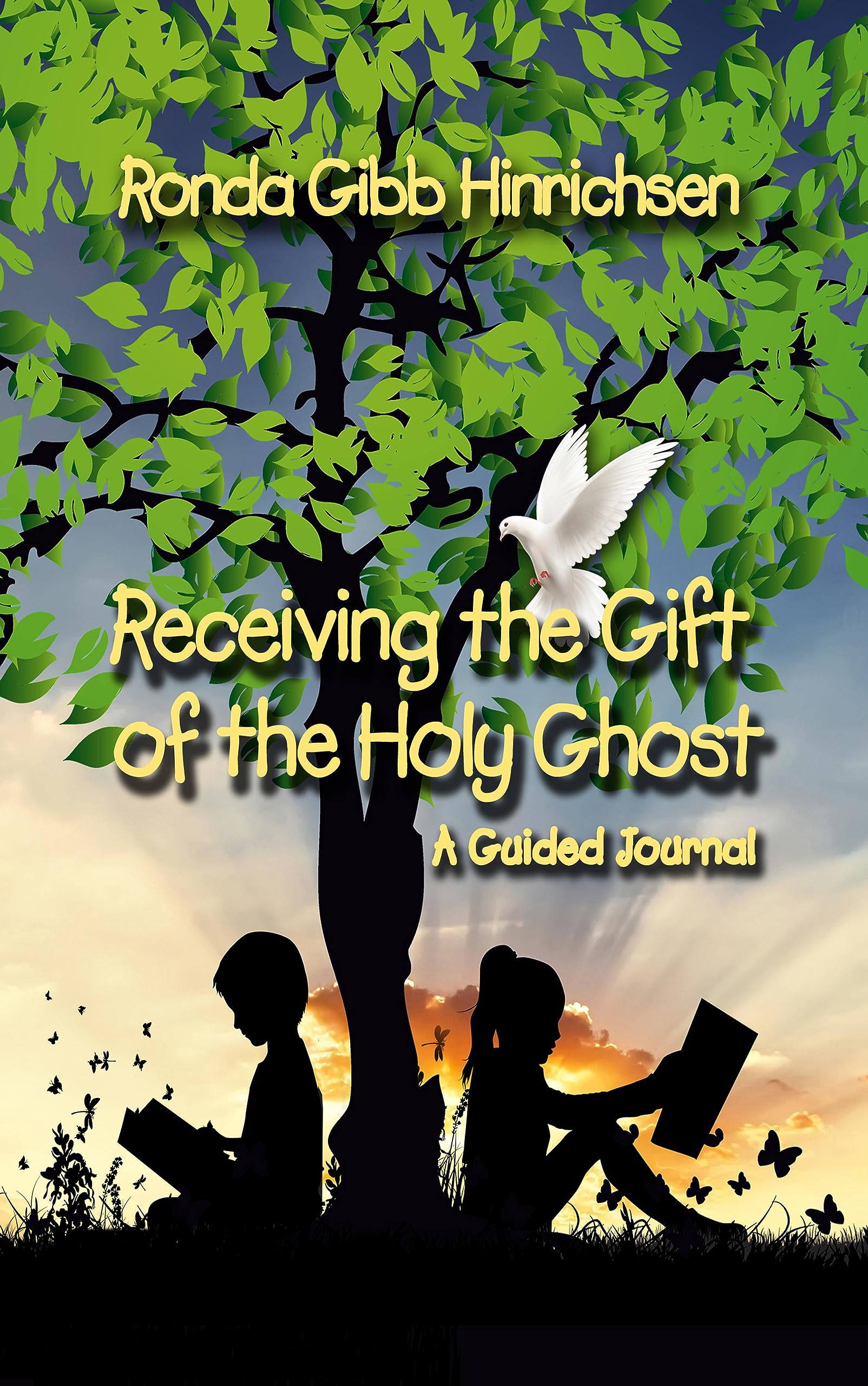 Receiving the Gift of the Holy Ghost: A Guided Journal by Ronda Gibb ...