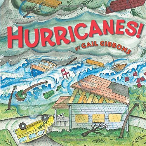 Hurricanes! by Gail Gibbons | Goodreads