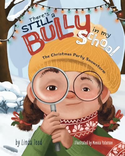 There's STILL a Bully in my School: The Christmas Party Snowstorm by ...