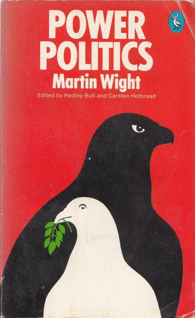 Power Politics (Pelican) by Martin Wight | Goodreads