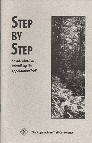 Step By Step, an Introduction to Walking the Appalachian Trail by ...