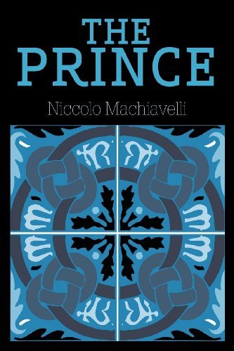 The Prince by Niccolo Machiavelli (2011-10-13) by Niccolò Machiavelli ...