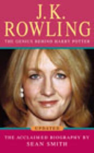 J.K.Rowling: A Biography by Sean Smith (2002-11-07) by Sean Smith ...