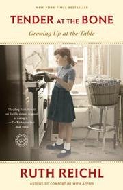 Tender at the Bone: Growing Up at the Table (Random House Reader's ...