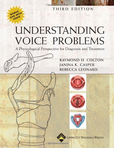 Understanding Voice Problems: A Physiological Perspective for Diagnosis and Treatment ...