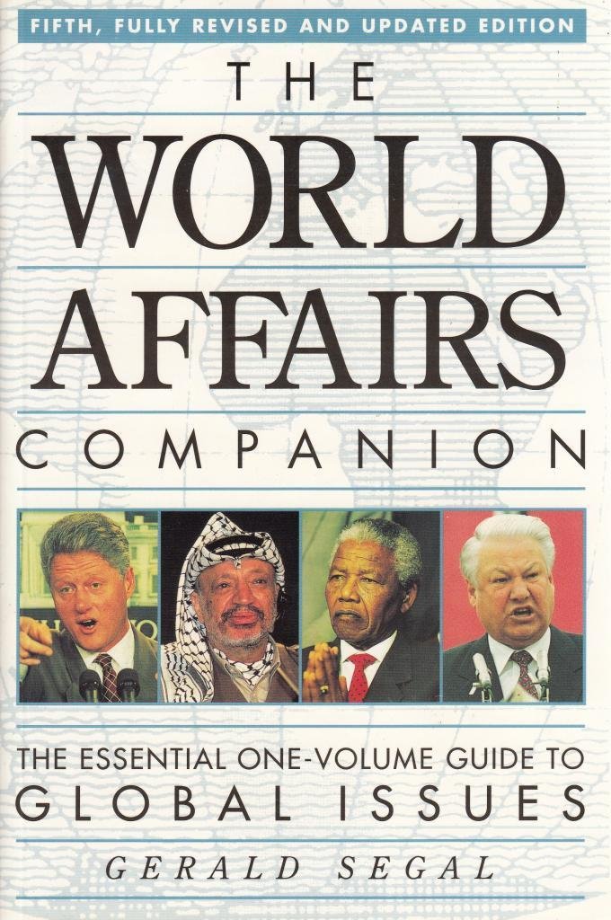The World Affairs Companion: The Essential One Volume Guide to Global ...