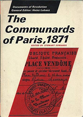 The Communards of Paris, 1871 by Stewart Edwards | Goodreads