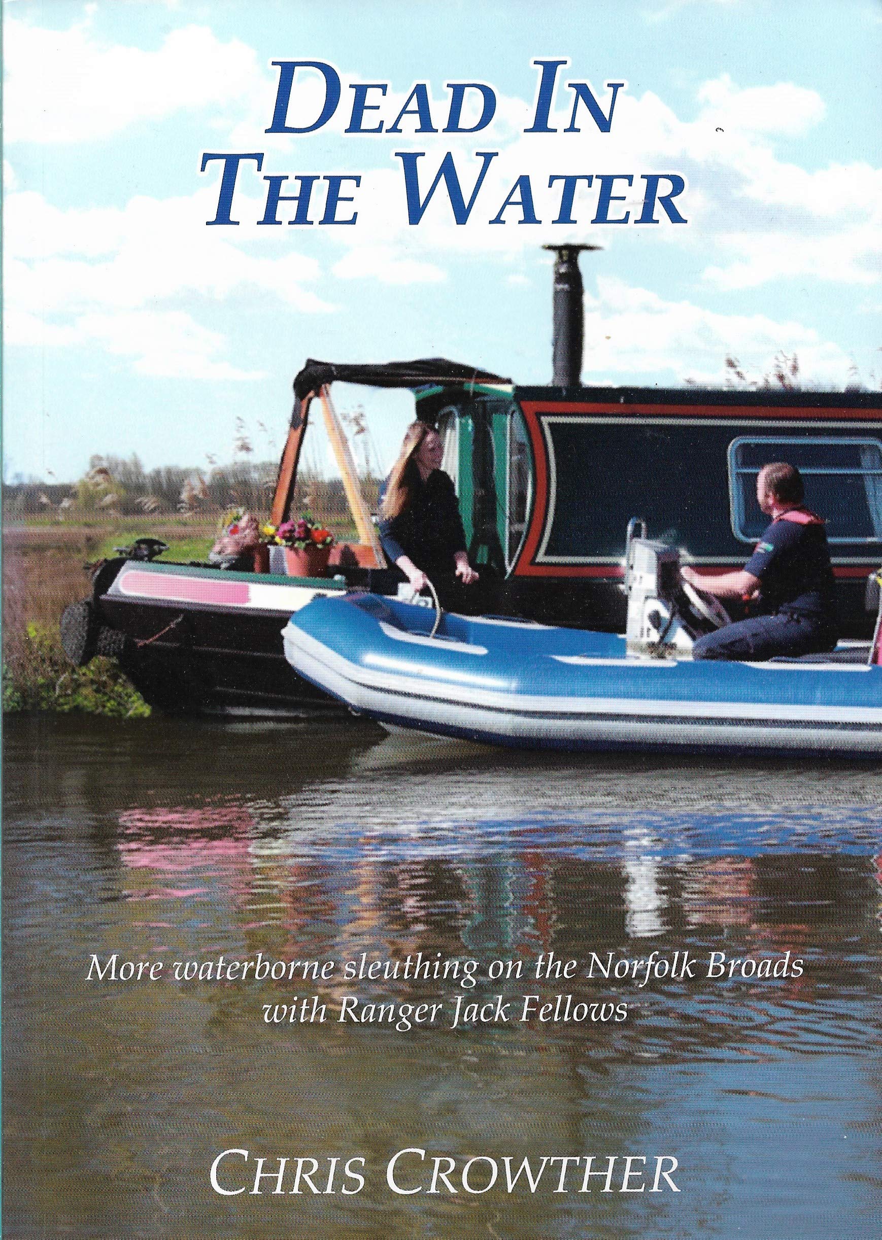 Dead in the water (Jack Fellows, #7) by Chris Crowther | Goodreads