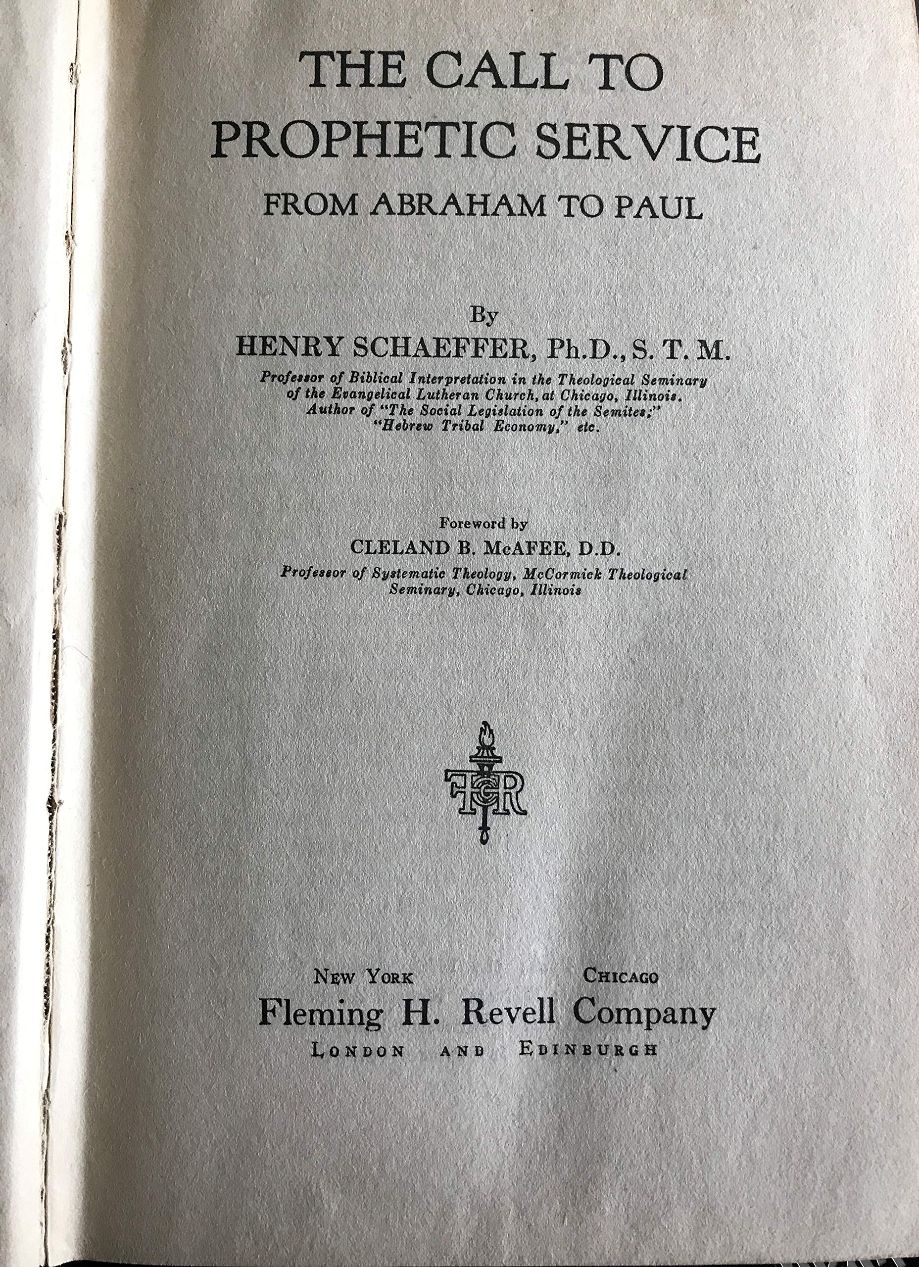 The Call to Prophetic Service: From Abraham to Paul by Henry Schaeffer ...